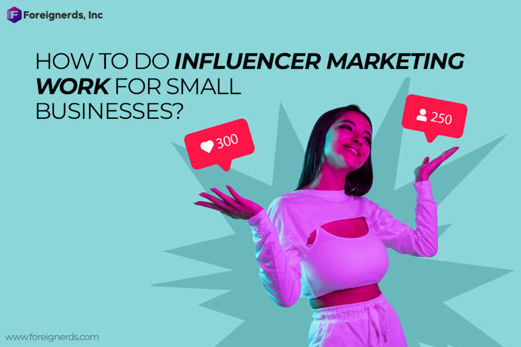 How to Do Influencer Marketing For Small Businesses? - Digital ...
