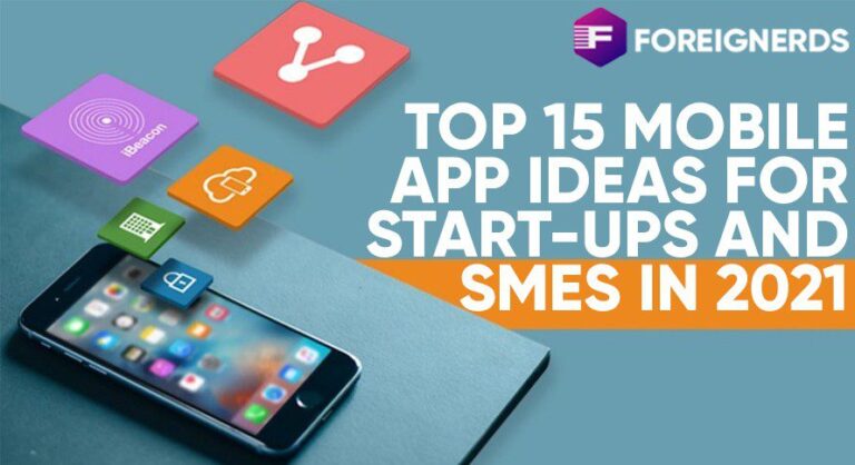 Top 15 Mobile App Trends for Start-ups and SMEs in 2021